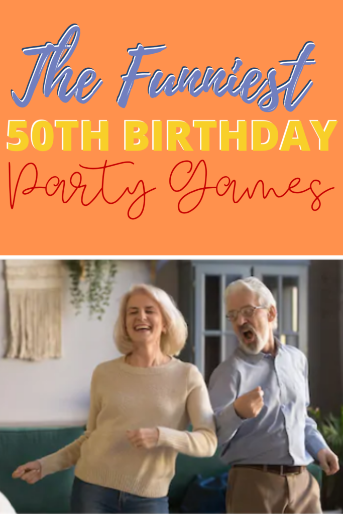 The Funniest 50th Birthday Party Games - Fun Party Pop