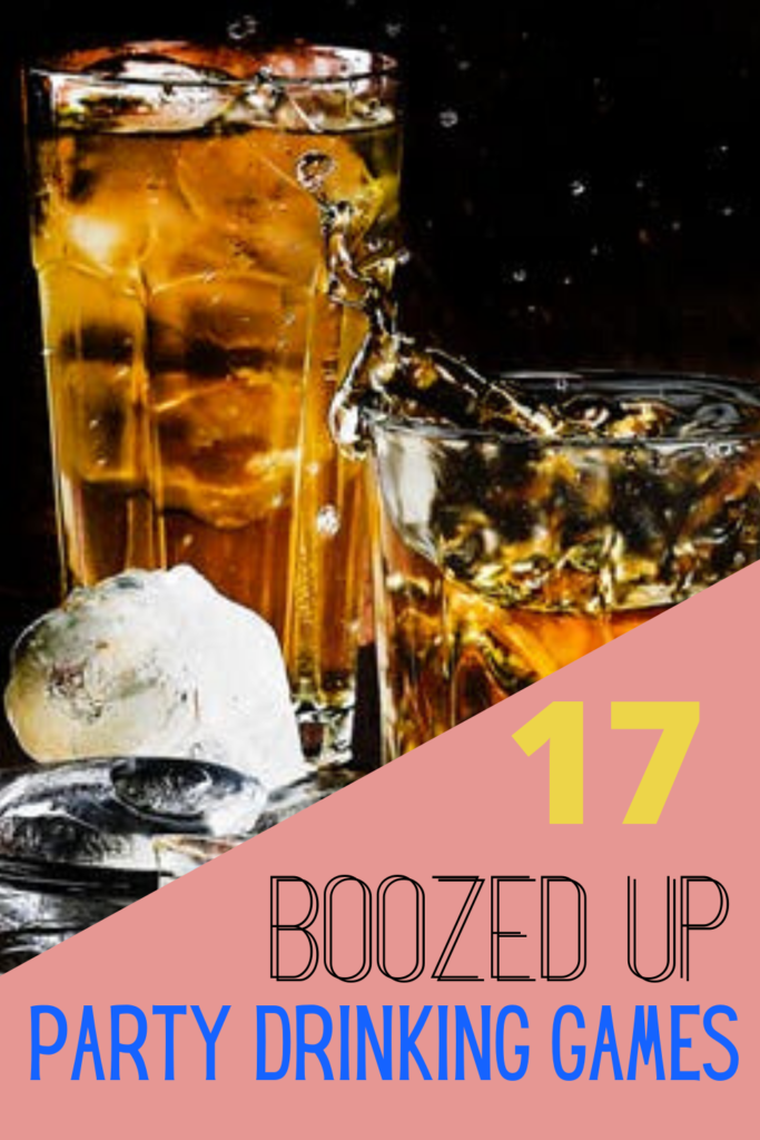 17 Boozed Up Party Drinking Games - Fun Party Pop