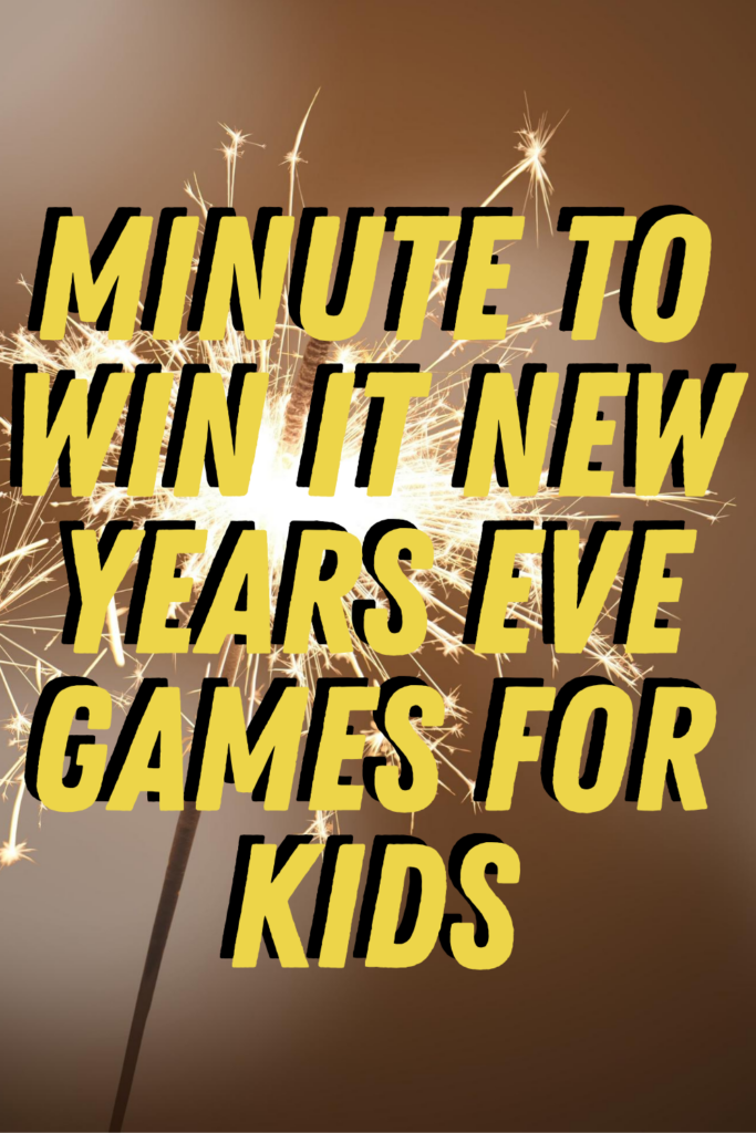 27 Minute to Win It New Years Eve Games for Kids - Fun Party Pop