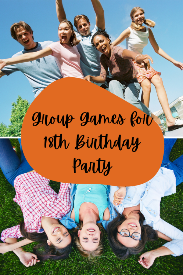 Fun 18th Birthday Party Games Your Teen Will Love - Fun Party Pop