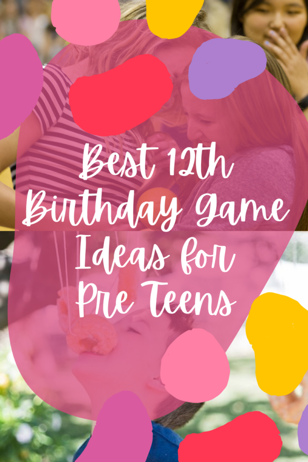 Best 12th Birthday Game Ideas for Pre Teens - Fun Party Pop