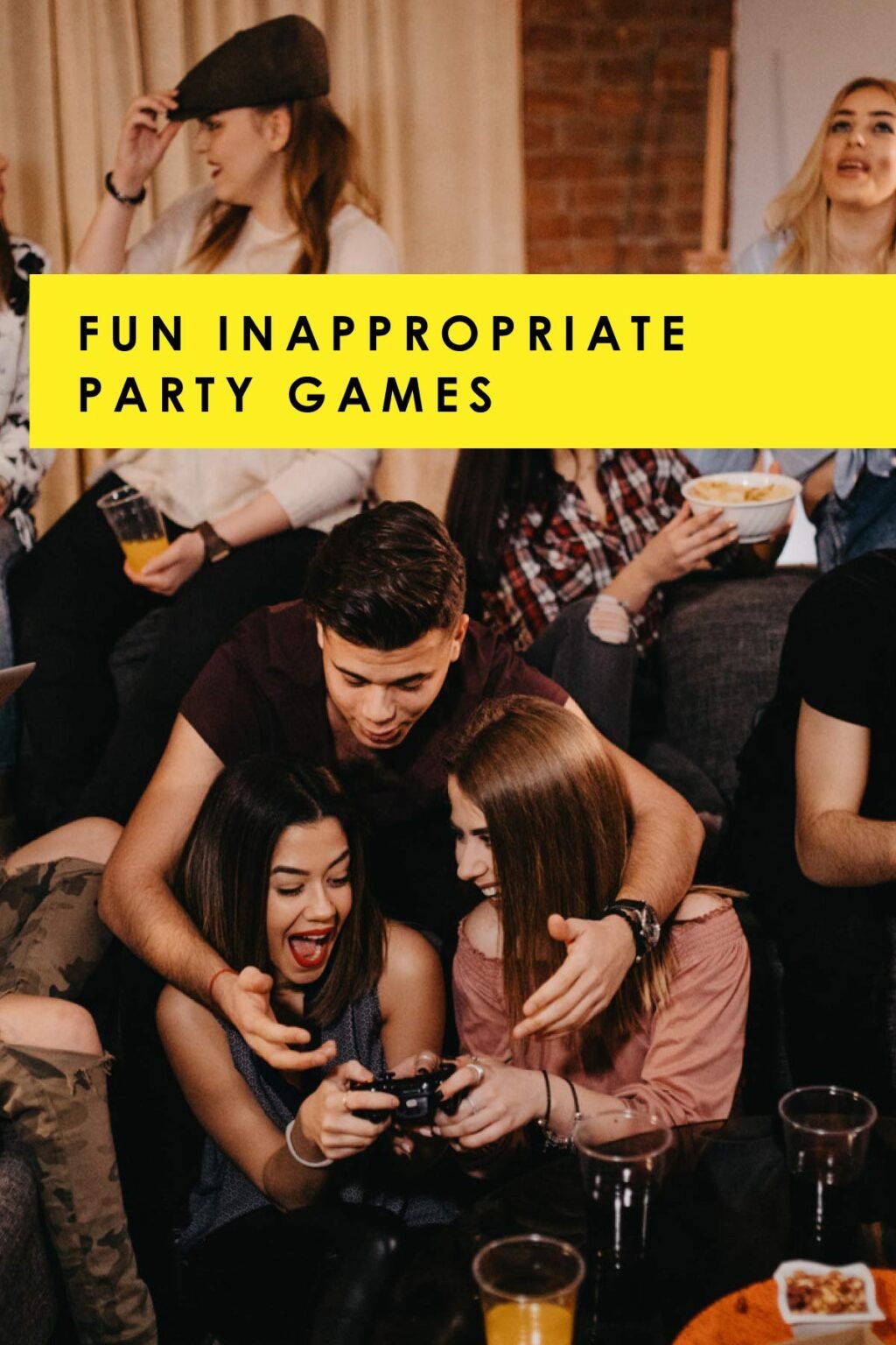 35 Funny Inappropriate Adult Games For Your Next Party Fun Party Pop 35 Funny Inappropriate Adult Games For Your Next Party Fun Party Pop