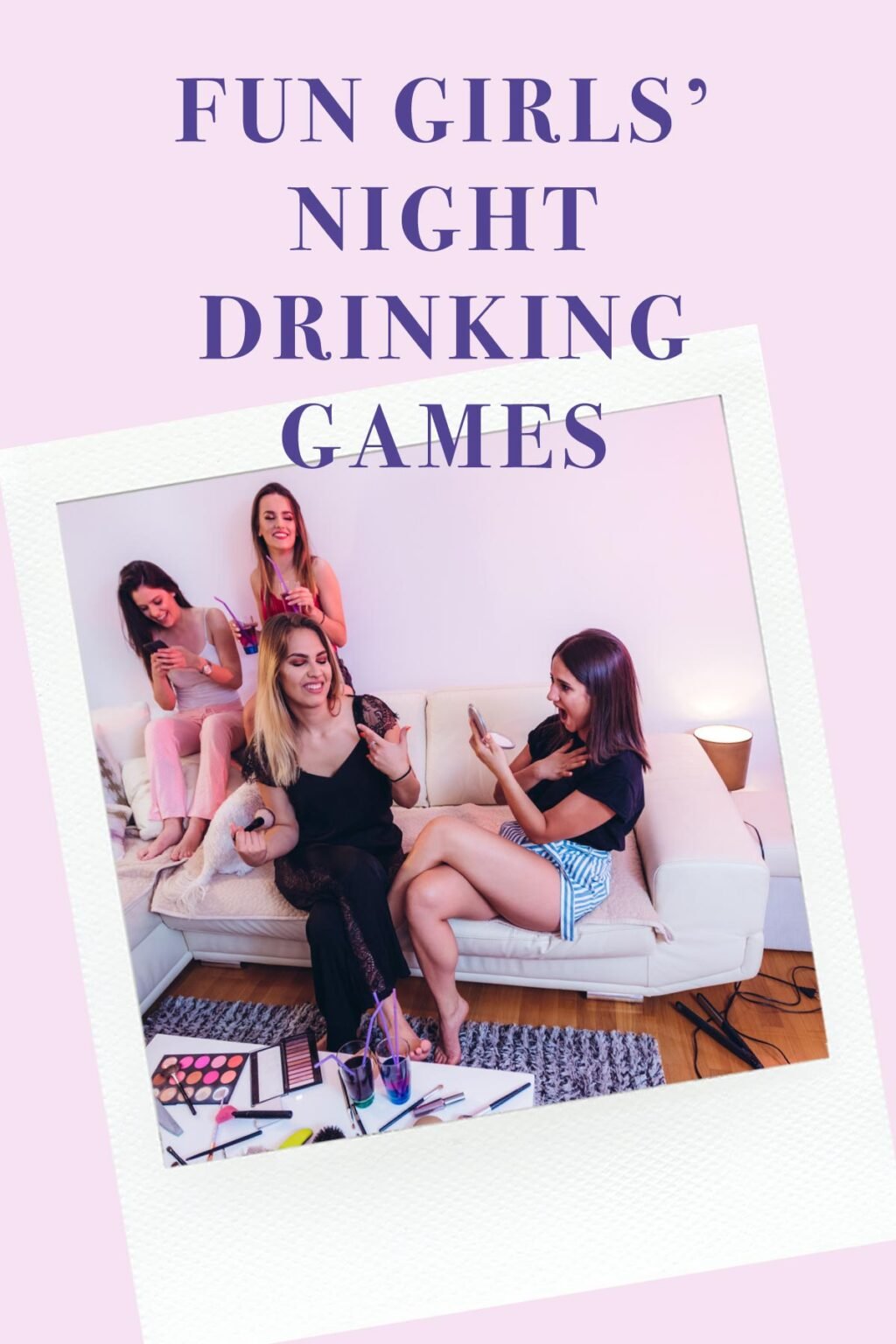 41+ FUN Girls’ Night Drinking Games - Fun Party Pop