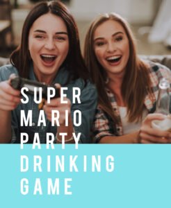 11 Hilarious Mario Party Drink Game Ideas - Fun Party Pop