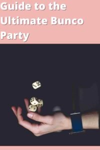 Guide to the Ultimate Bunco Party - Fun Party Pop