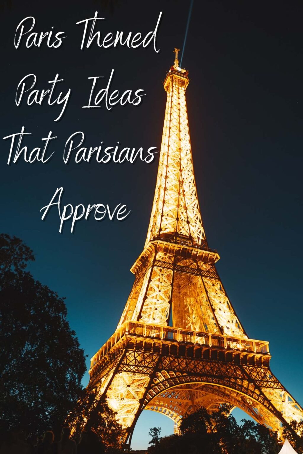 61 Paris Themed Party Ideas That Parisians Approve - Fun Party Pop