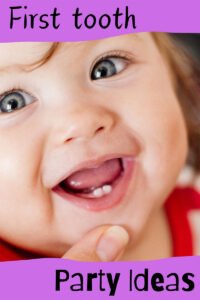 My First Tooth Party Ideas - YAY or NAY To This Theme?